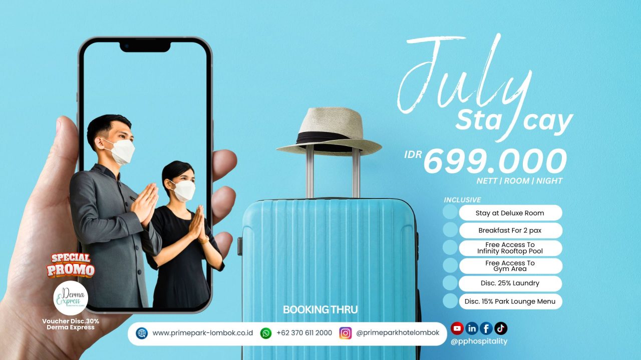 JULY STAYCAY 2023 | Prime Park Hotel & Convention Lombok